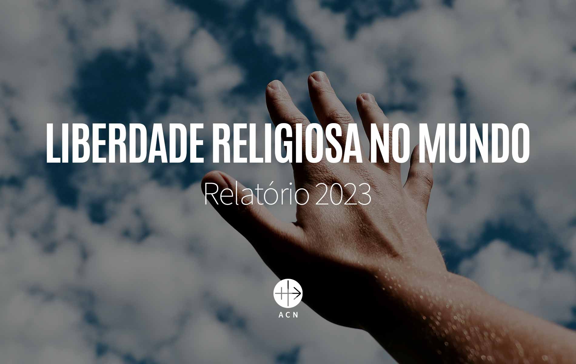 Relatório de Liberdade Religiosa - Fundação Pontifícia ACN